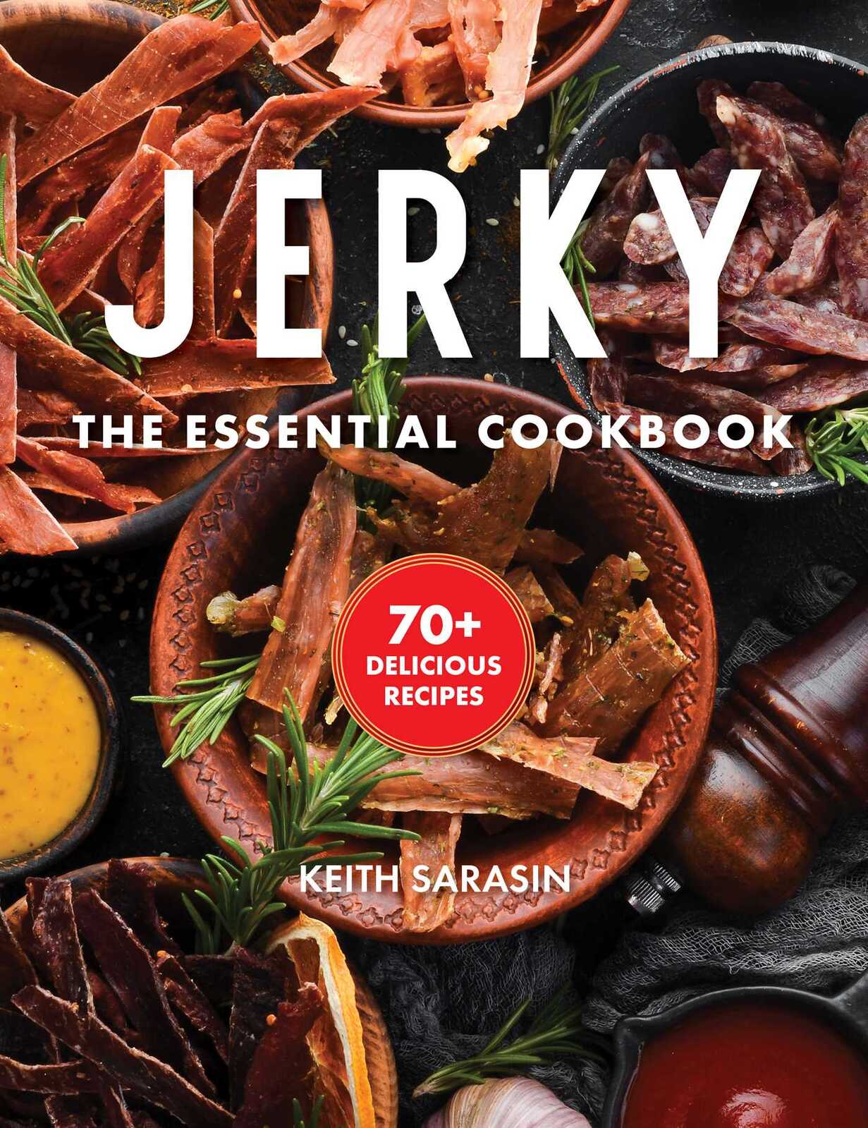 Jerky: The Essential Cookbook