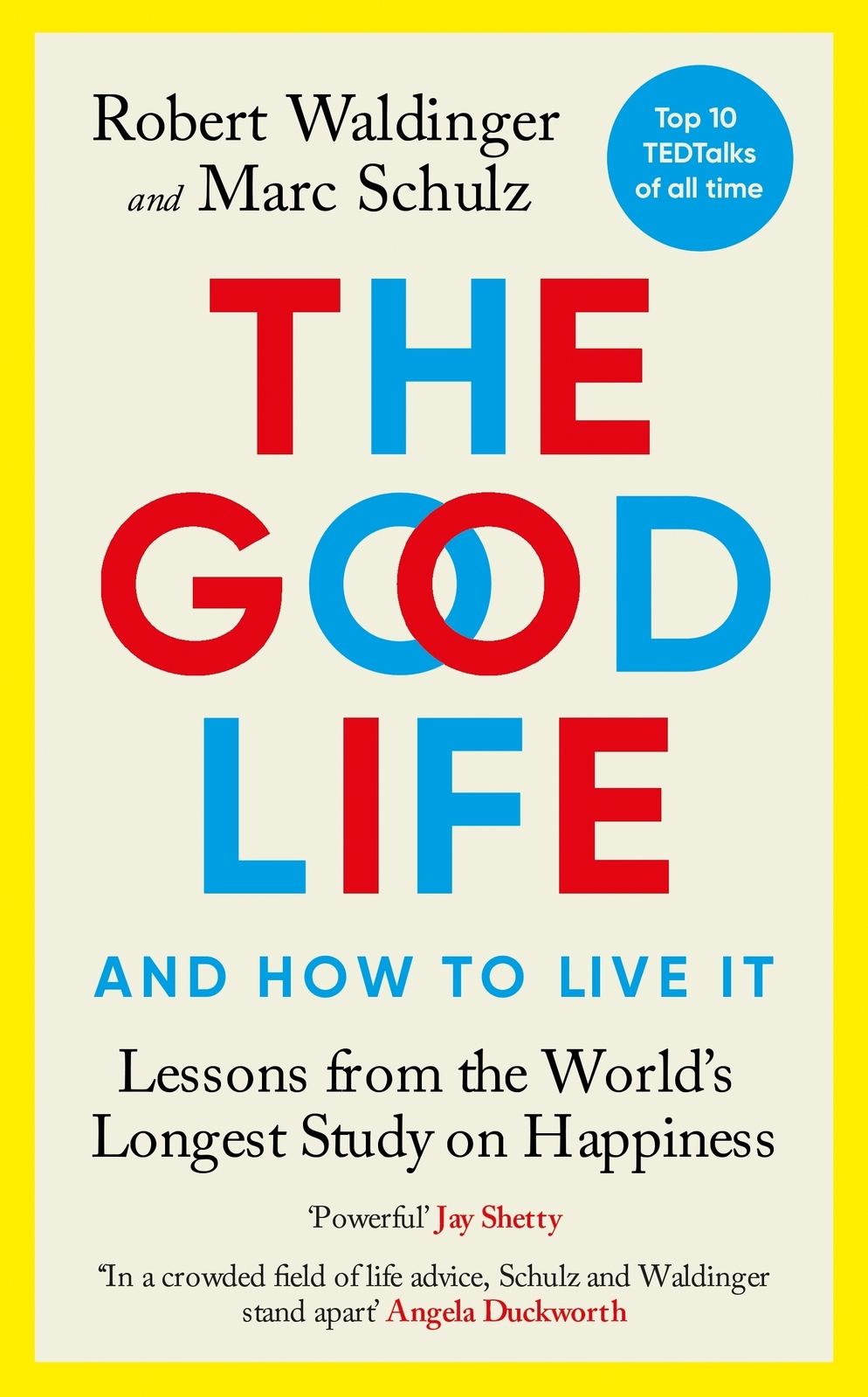 Good Life, The: Lessons from t
