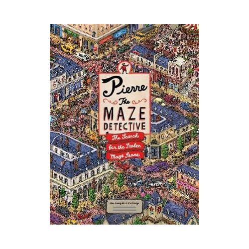 Pierre the Maze Detective: The Search for the Stolen Maze Stone